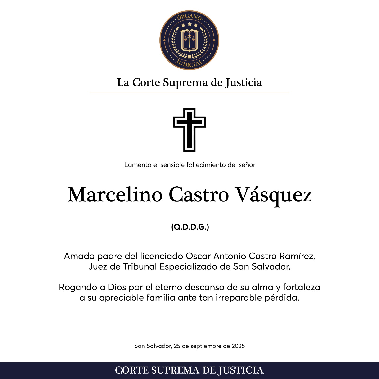 La Corte Suprema de Justicia lamenta el sensible fallecimiento de ...